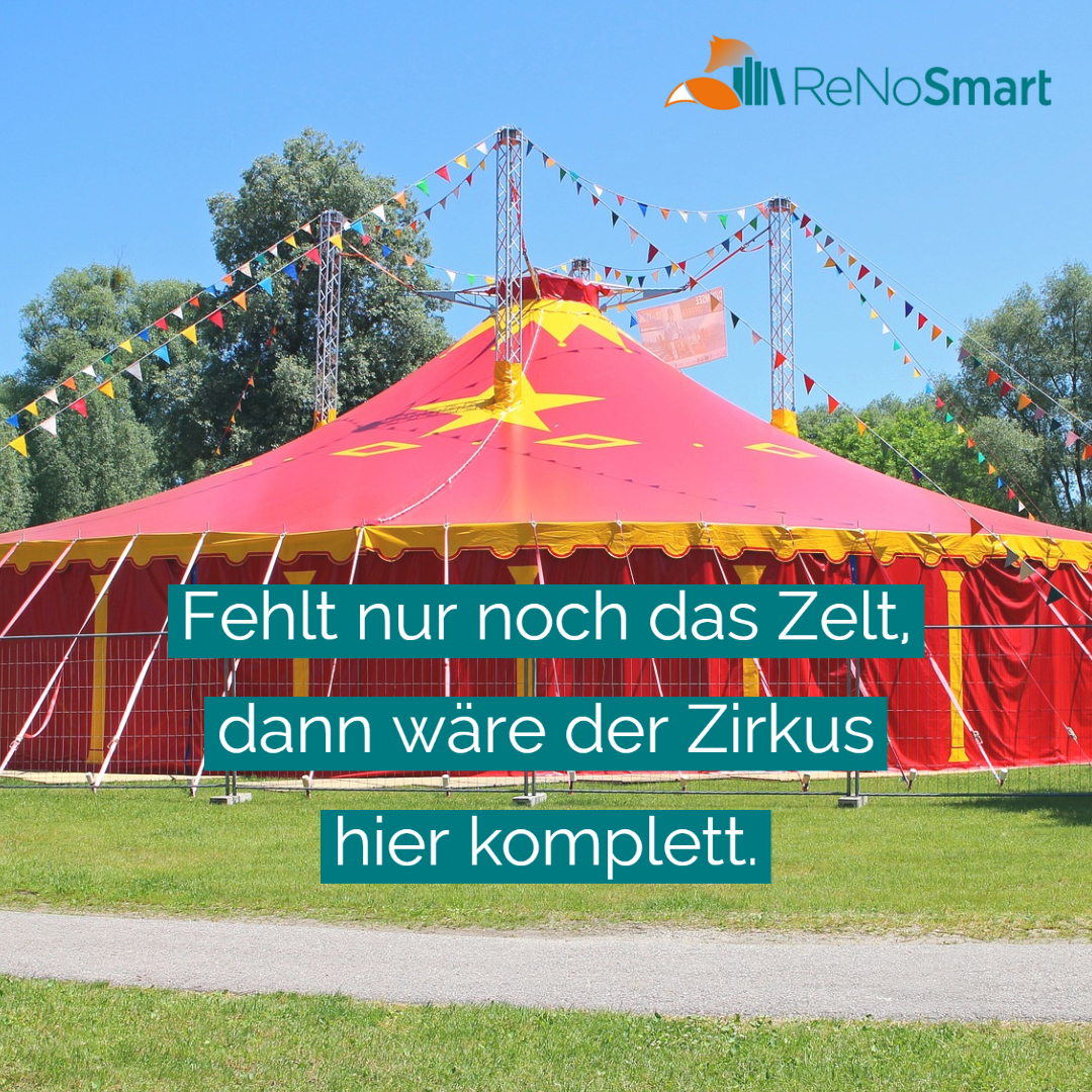 Fehlt nur noch das Zelt, dann wäre der Zirkus hier komplett. - Alles ...