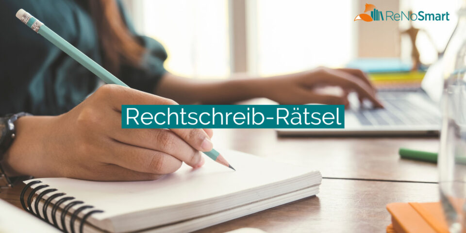 Rechtschreib-Rätsel - Alles für ReNos