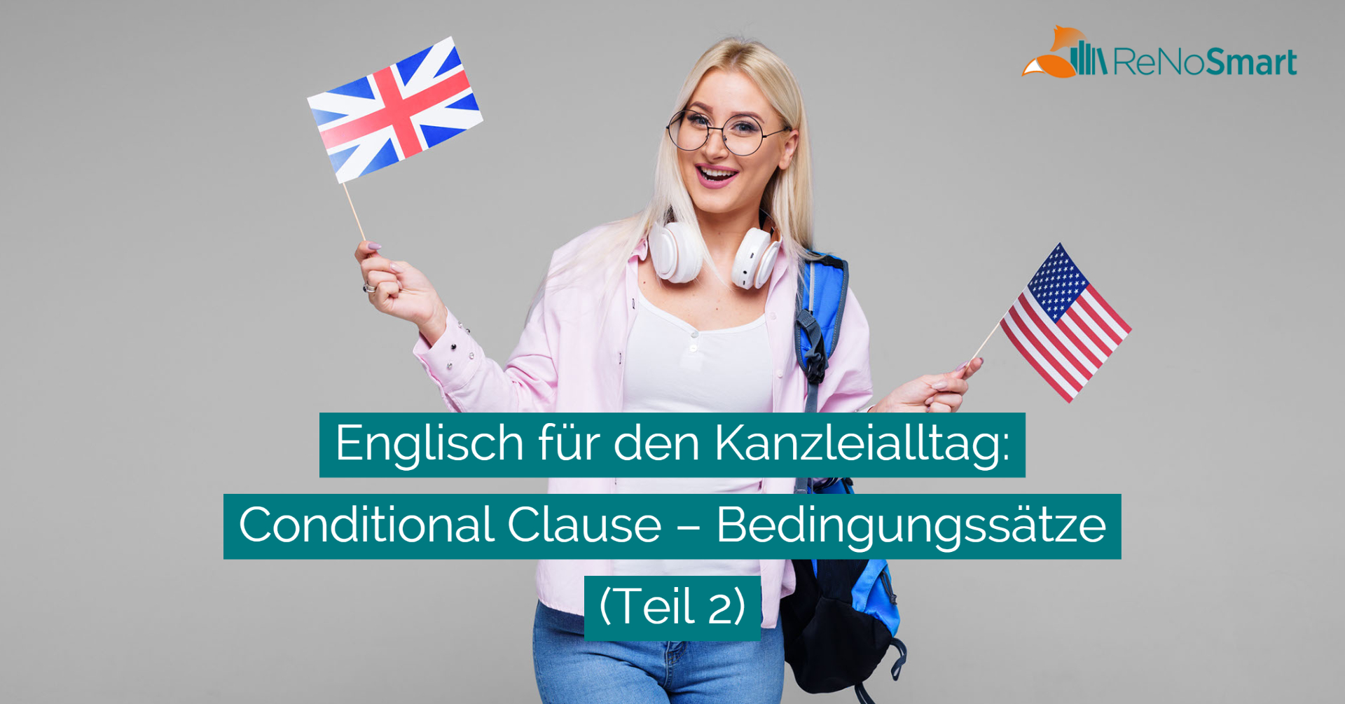 Englisch für den Kanzleialltag: Conditional Clause – Bedingungssätze ...
