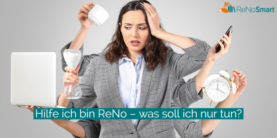 Hilfe ich bin ReNo – was soll ich nur tun? - Alles für ReNos