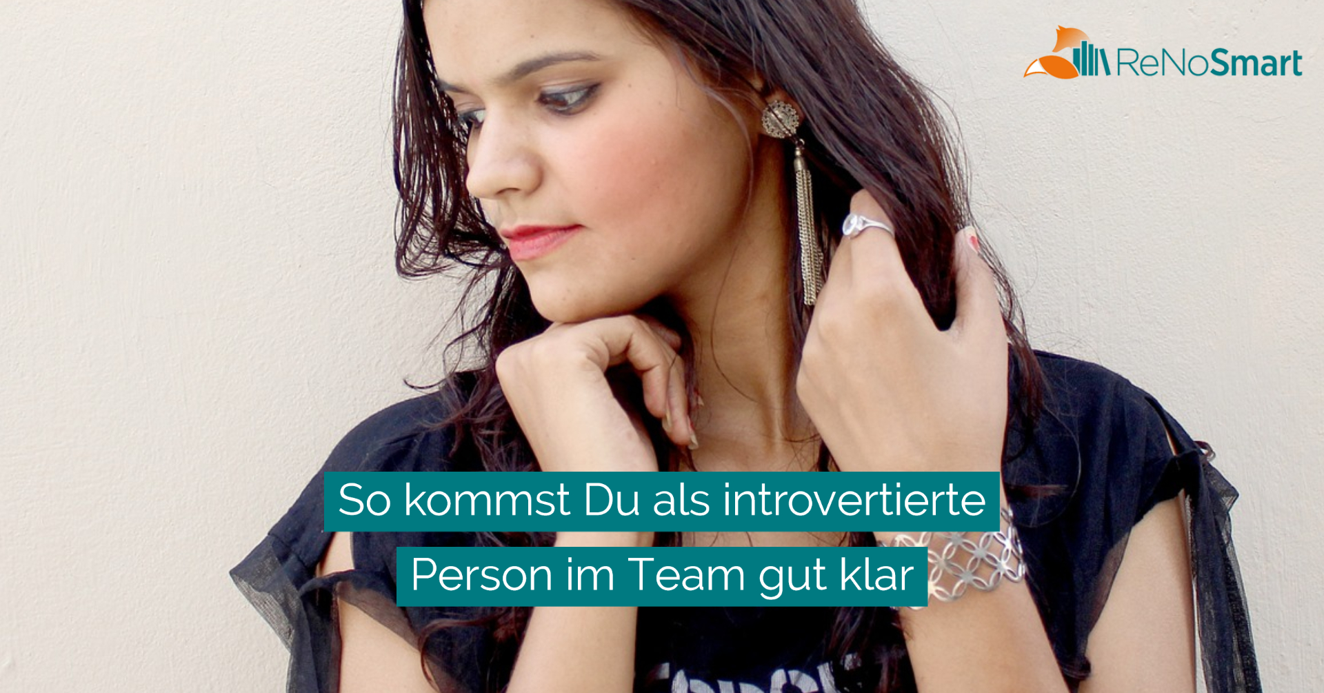 So kommst Du als introvertierte Person im Team gut klar - Alles für ReNos