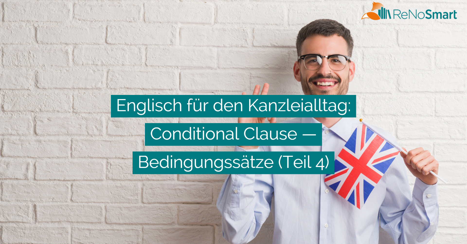 Englisch für den Kanzleialltag: Conditional Clause — Bedingungssätze ...