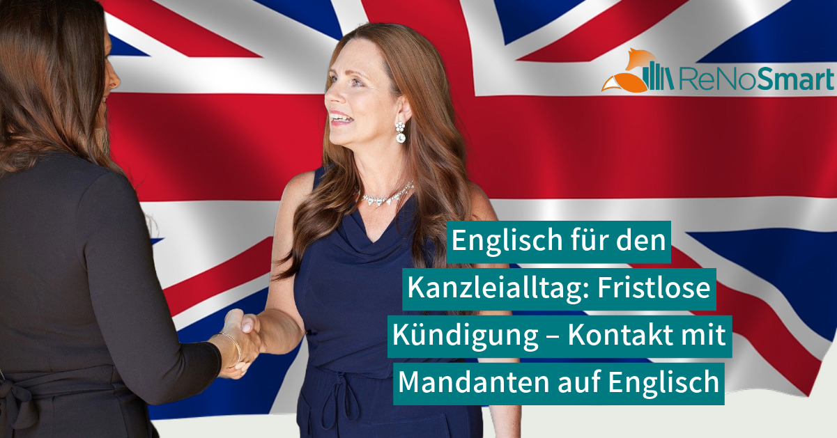 Englisch für den Kanzleialltag: Fristlose Kündigung – Kontakt mit ...