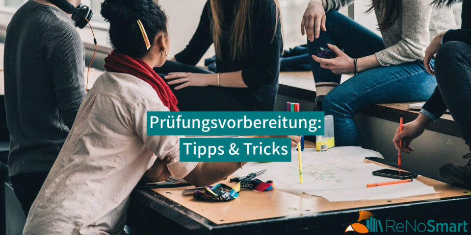 Prüfungsvorbereitung: Tipps & Tricks - Alles für ReNos
