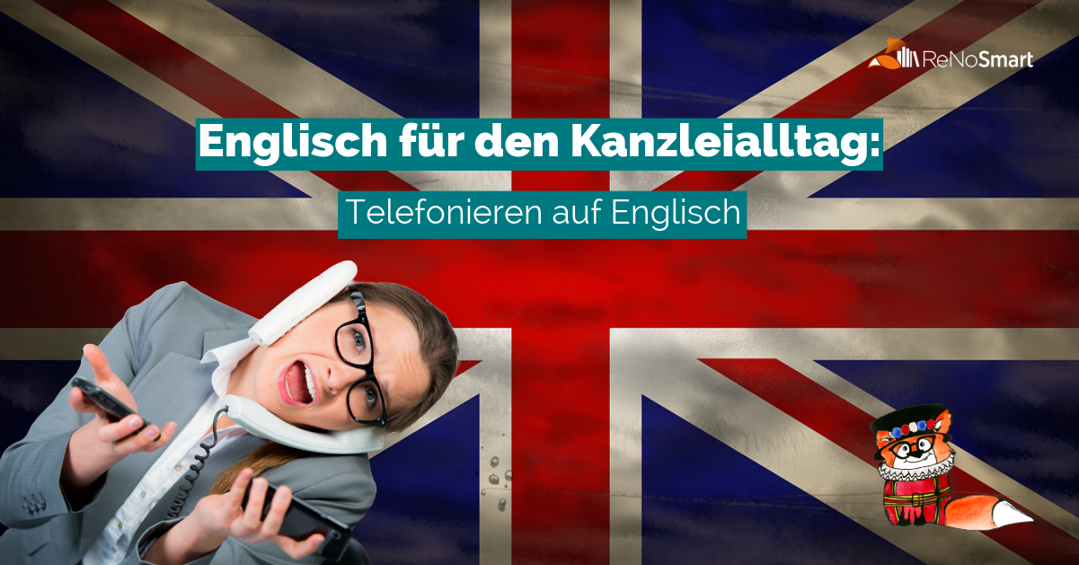 Englisch für den Kanzleialltag: Telefonieren auf Englisch - Alles für ReNos