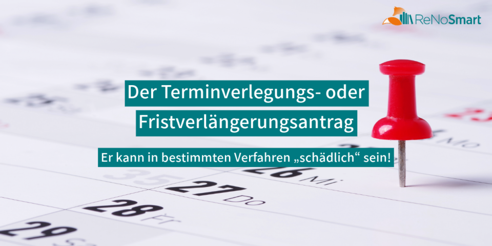 Der Terminverlegungs- oder Fristverlängerungsantrag – er kann in ...