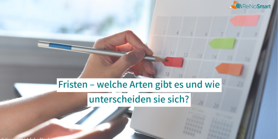 Fristen – welche Arten gibt es und wie unterscheiden sie sich? - Alles ...