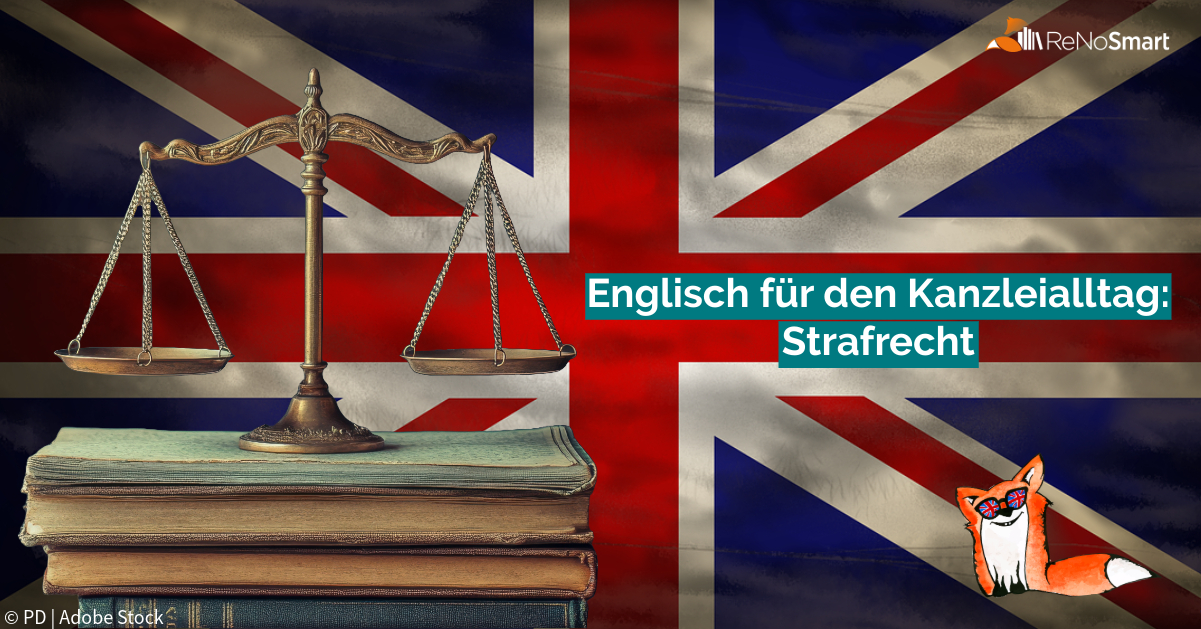 Englisch für den Kanzleialltag: Strafrecht - Alles für ReNos