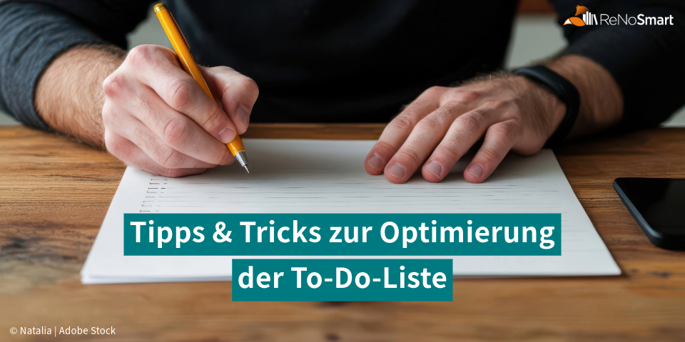Tipps & Tricks zur Optimierung der To-Do-Liste - Alles für ReNos