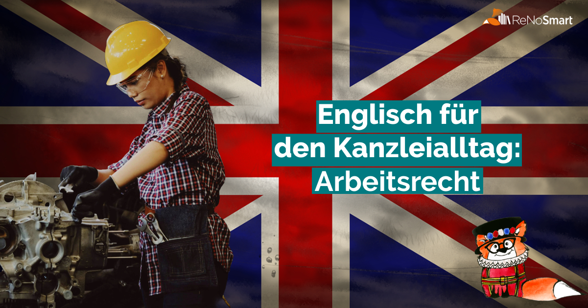Englisch für den Kanzleialltag: Arbeitsrecht - Alles für ReNos
