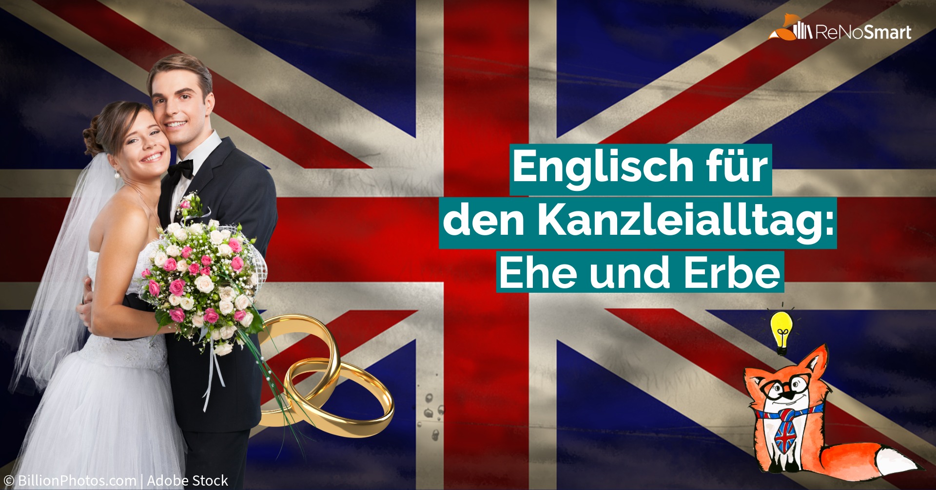 Englisch für den Kanzleialltag: Ehe und Erbe - Alles für ReNos