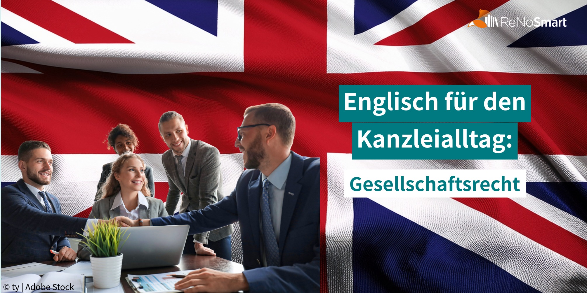 Englisch für den Kanzleialltag: Gesellschaftsrecht - Alles für ReNos